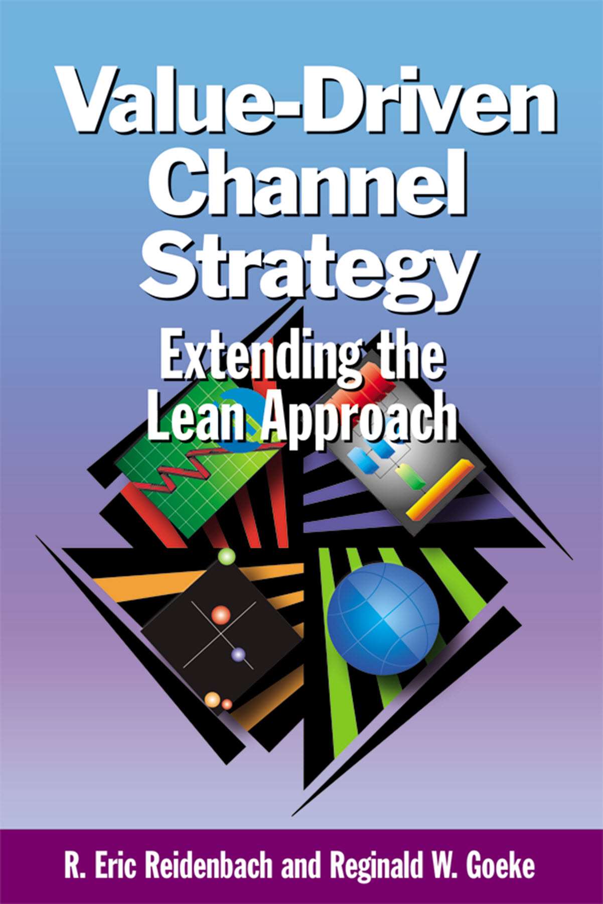 Value-Driven Channel Strategy | ASQ