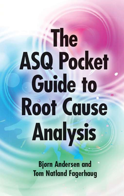The ASQ Pocket Guide to Root Cause Analysis (e-book) | ASQ