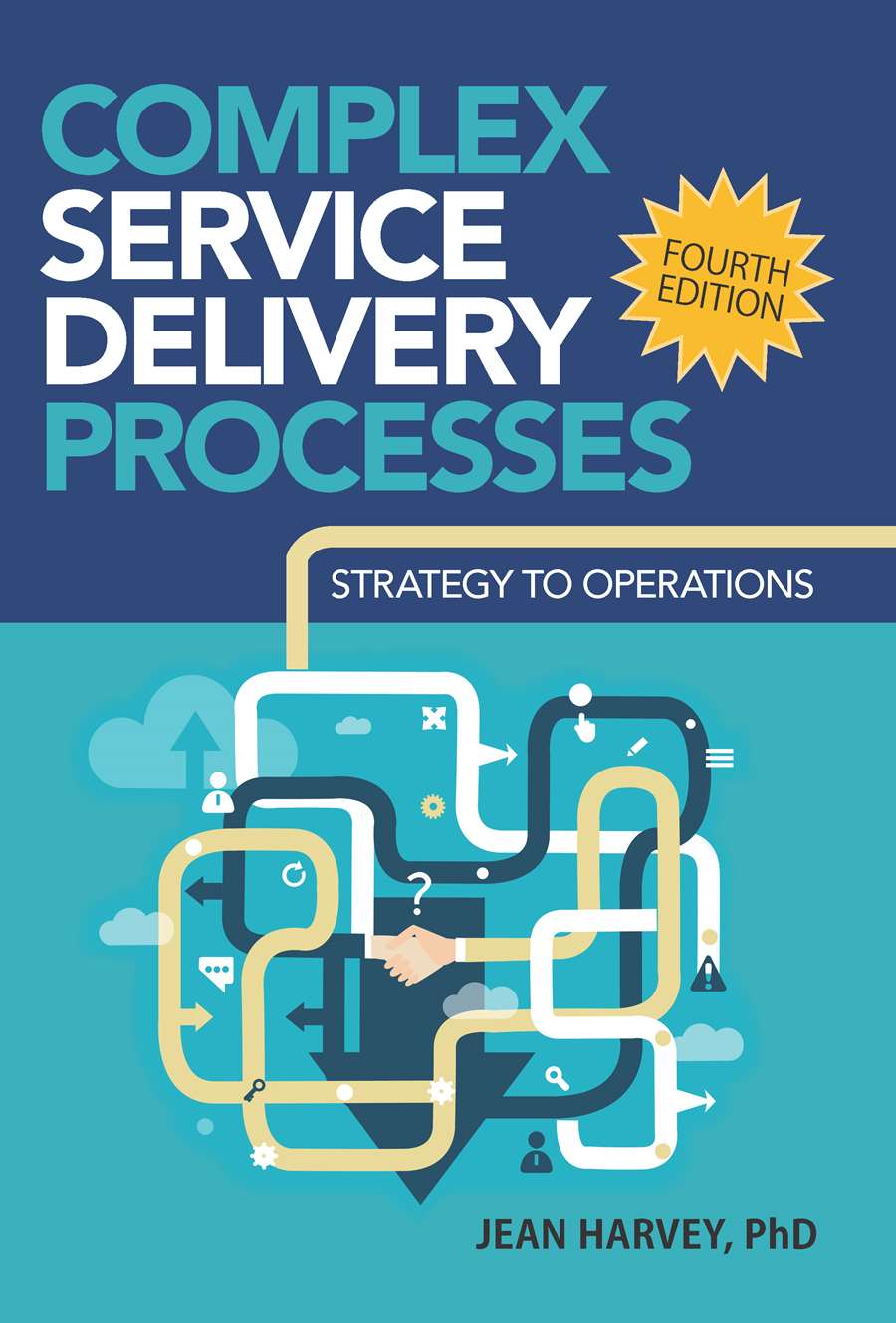 Complex Service Delivery Processes, Fourth Edition | ASQ