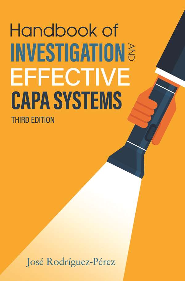 Handbook of Investigation and Effective CAPA Systems, Third Edition | ASQ