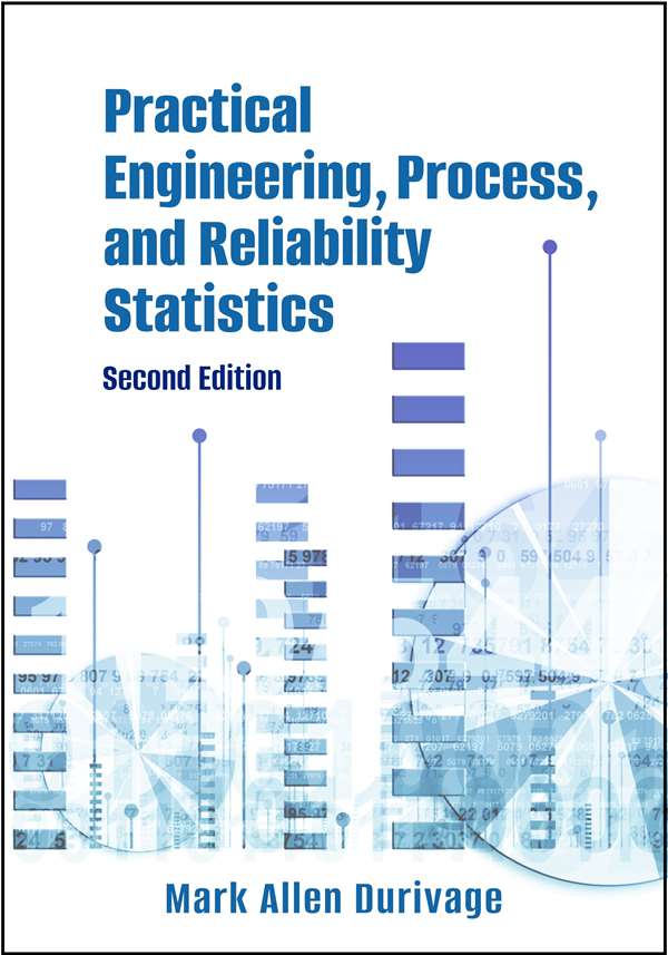 Practical Engineering, Process, and Reliability Statistics, Second Edition | ASQ