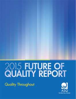 The Future of Quality Report | ASQ | ASQ